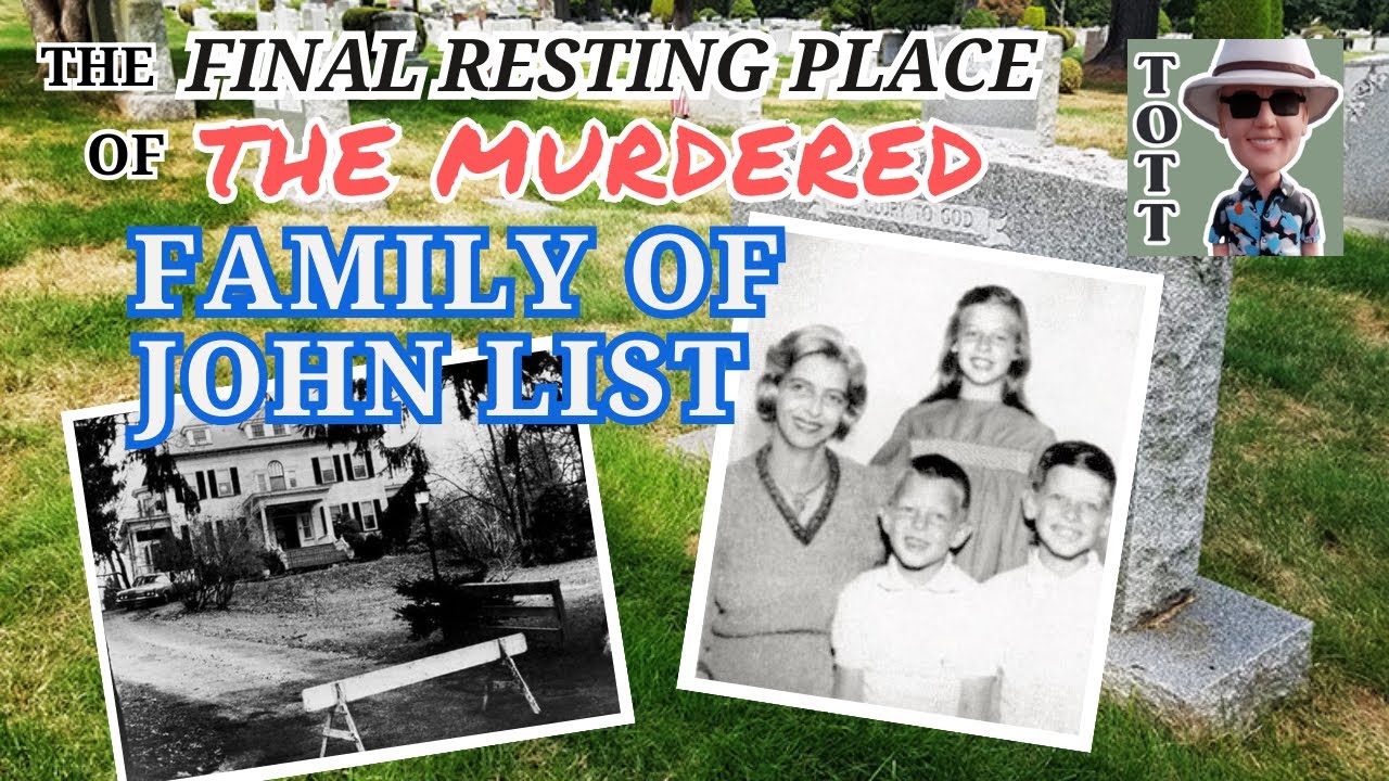 The List Family Murder Victims - Last Day and Final Resting Place | The ...