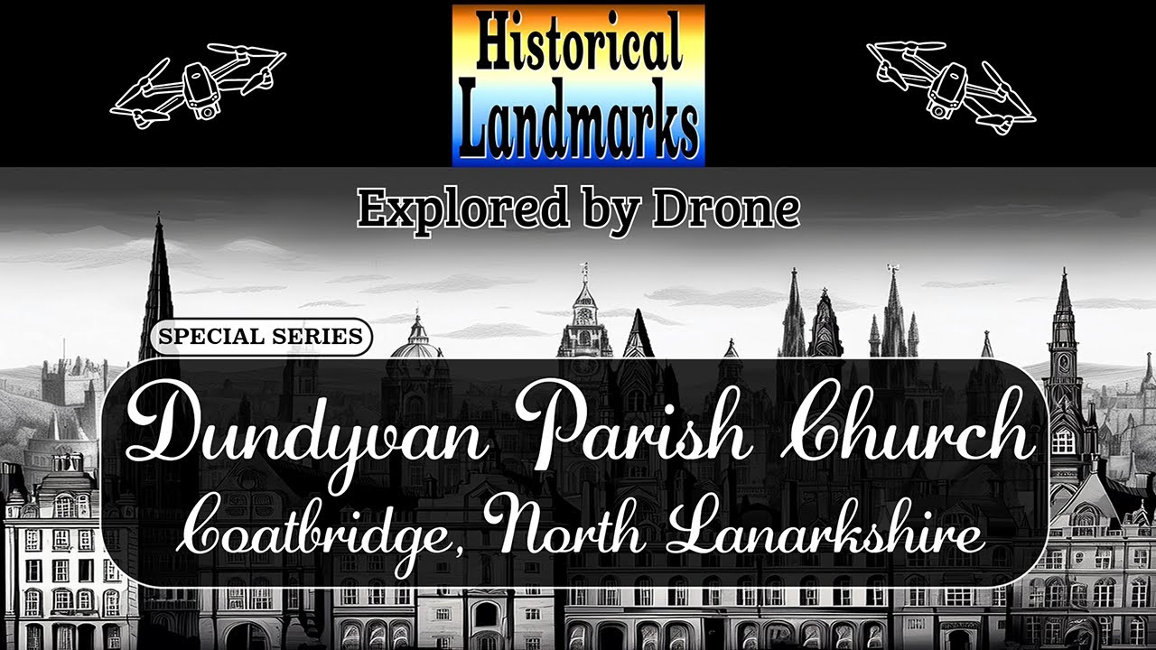 Dundyvan Parish Church, Coatbridge - Historical Landmarks Explored by ...