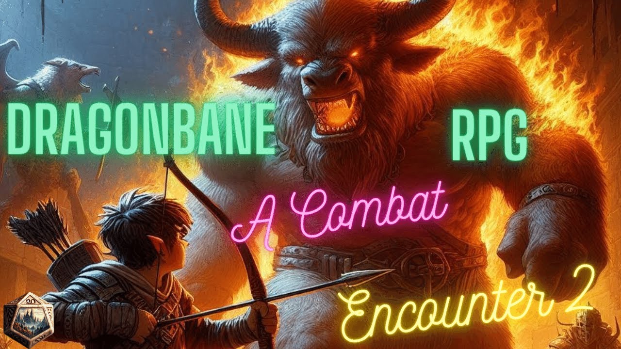 Dragon Bane RPG: A combat Encounter 2 - YouTube