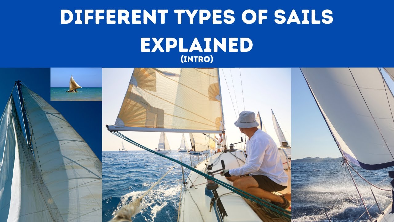 Different Types Of Sails - Explained! (intro) - YouTube