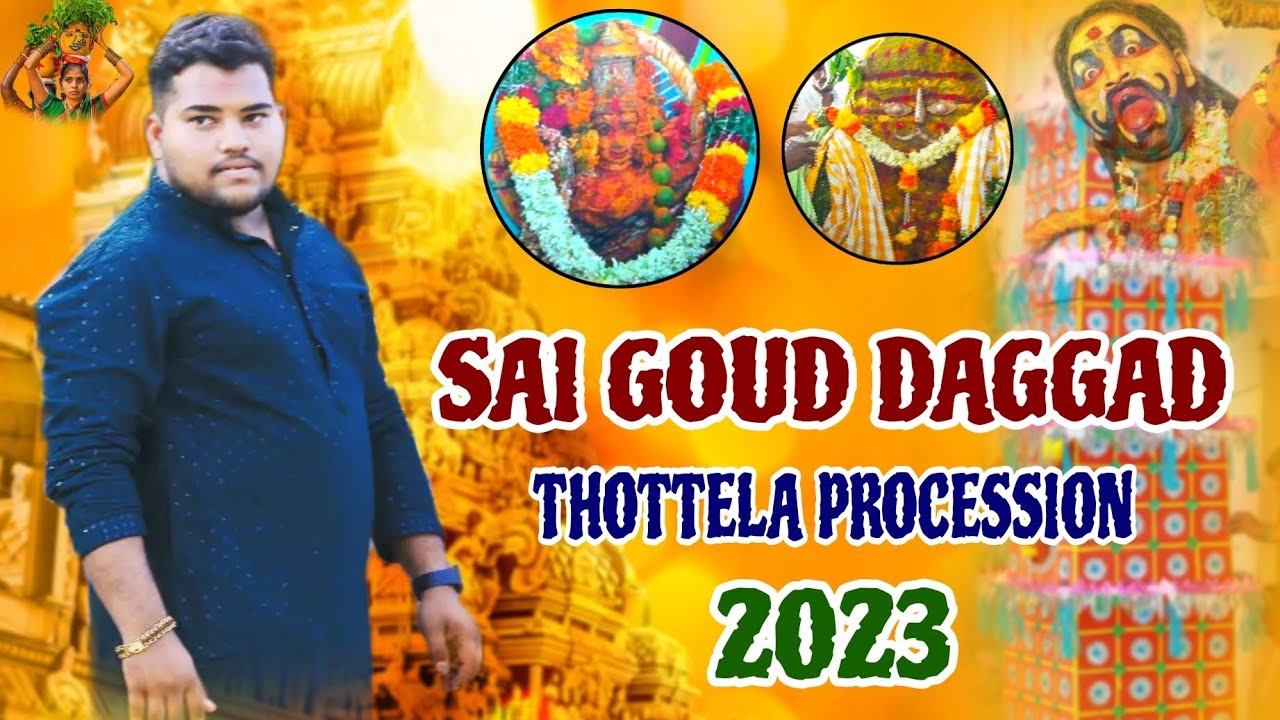 ||SAI GOUD DAGGAD THOTTELA PROCESSION 2023||KODAKANDLA|| #bonalu # ...