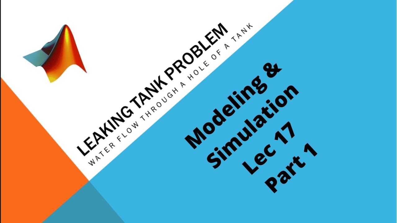 M&S L17-i : Leaking tank Problem Modeling and Solution | Modeling Water ...