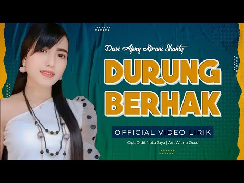 DURUNG BERHAK (OFFICIAL VIDEO LIRIK) - Dewi Ajeng Kirani Shanty