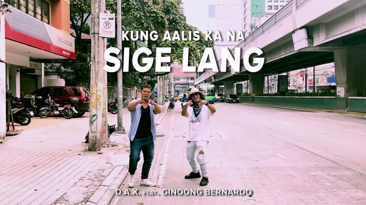 KUNG AALIS KA NA, SIGE LANG - DAX ALEJANDRO featuring Ginoong Bernardo ...