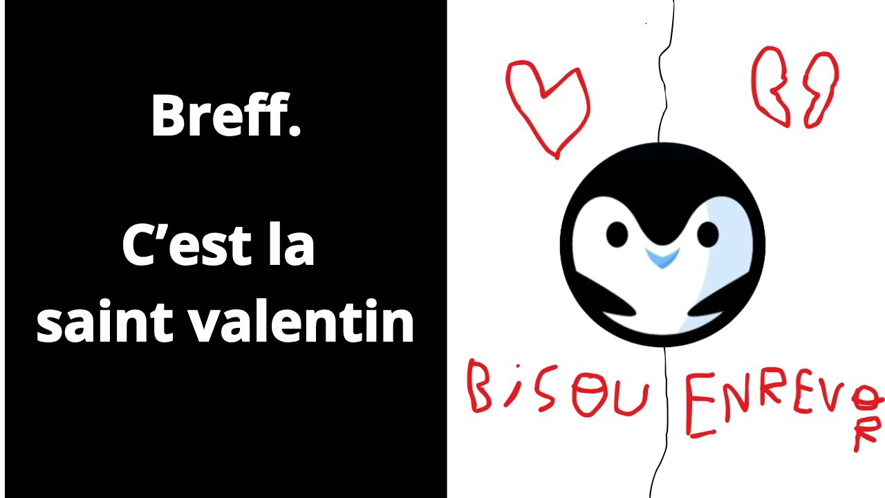 Breff. C'est la Saint-Valentin - YouTube