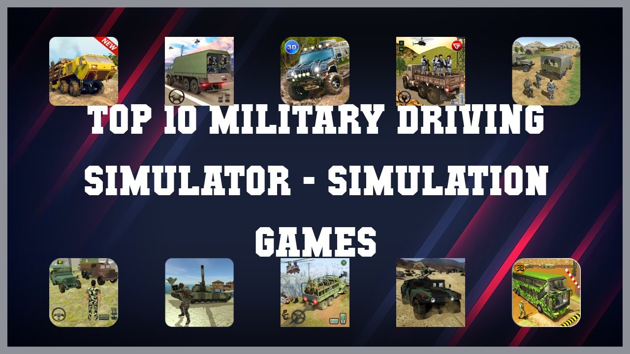 Top 10 Military Driving Simulator Android Games - YouTube