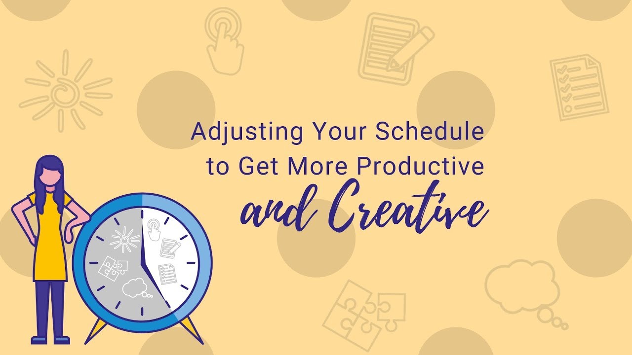 Adjusting Your Schedule to Get More Productive and Creative - YouTube