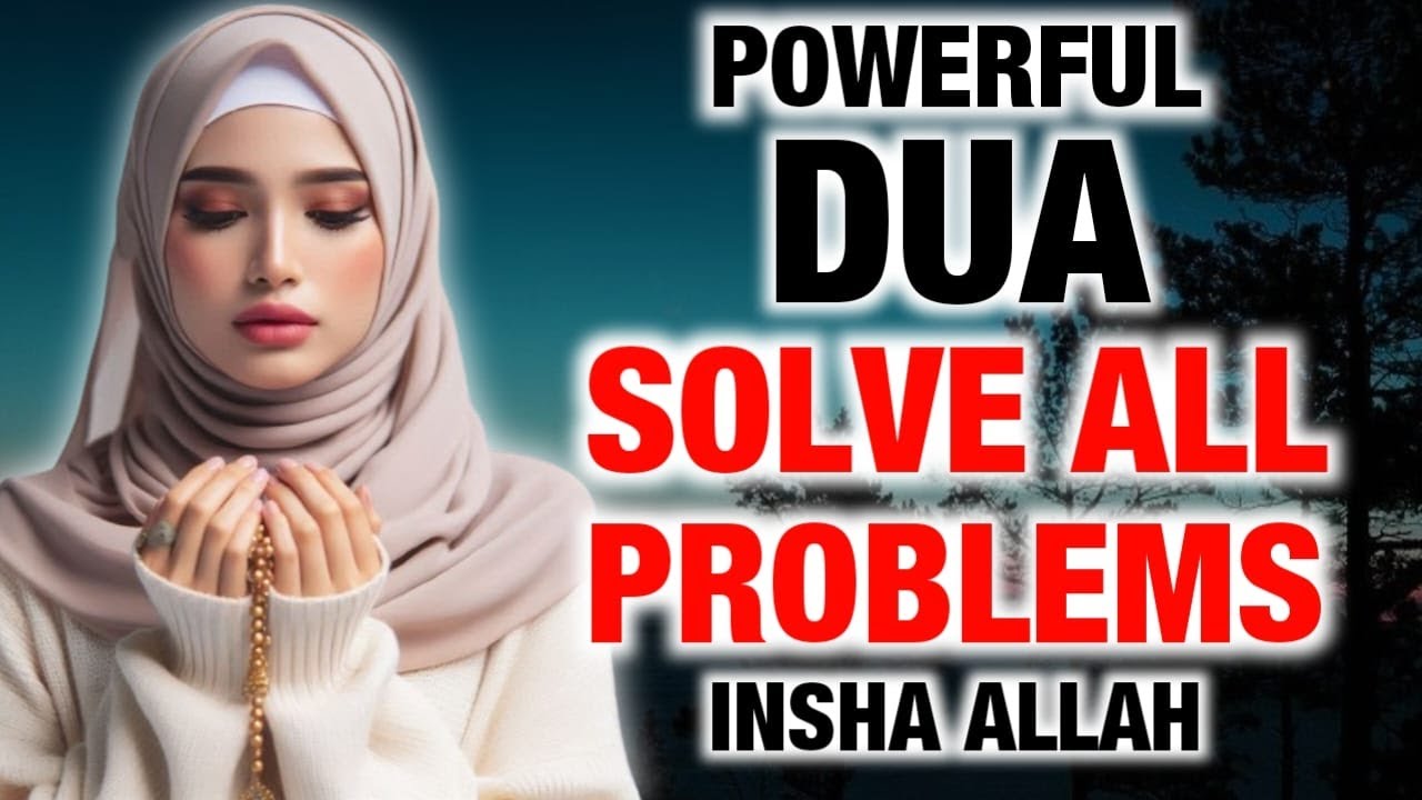 POWERFUL DUA SOLVE ALL PROBLEMS. OPEN THE DOOR OF RIZQ, WEALTH, MONEY AND PROTECTION. INSHA ...