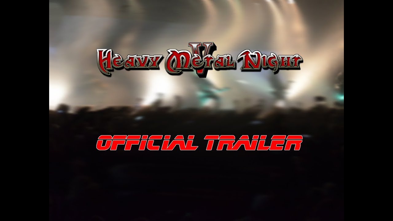 Heavy Metal Night V - Official Trailer (short version) - YouTube