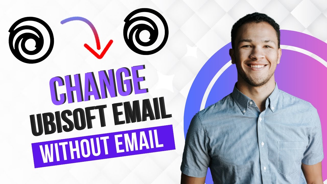 How to Change Ubisoft Email Without Email (Best Method) - YouTube
