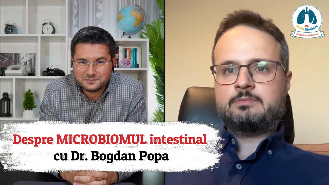 Despre MICROBIOMUL Intestinal cu Dr. Bogdan Popa - Gastroenterolog ...