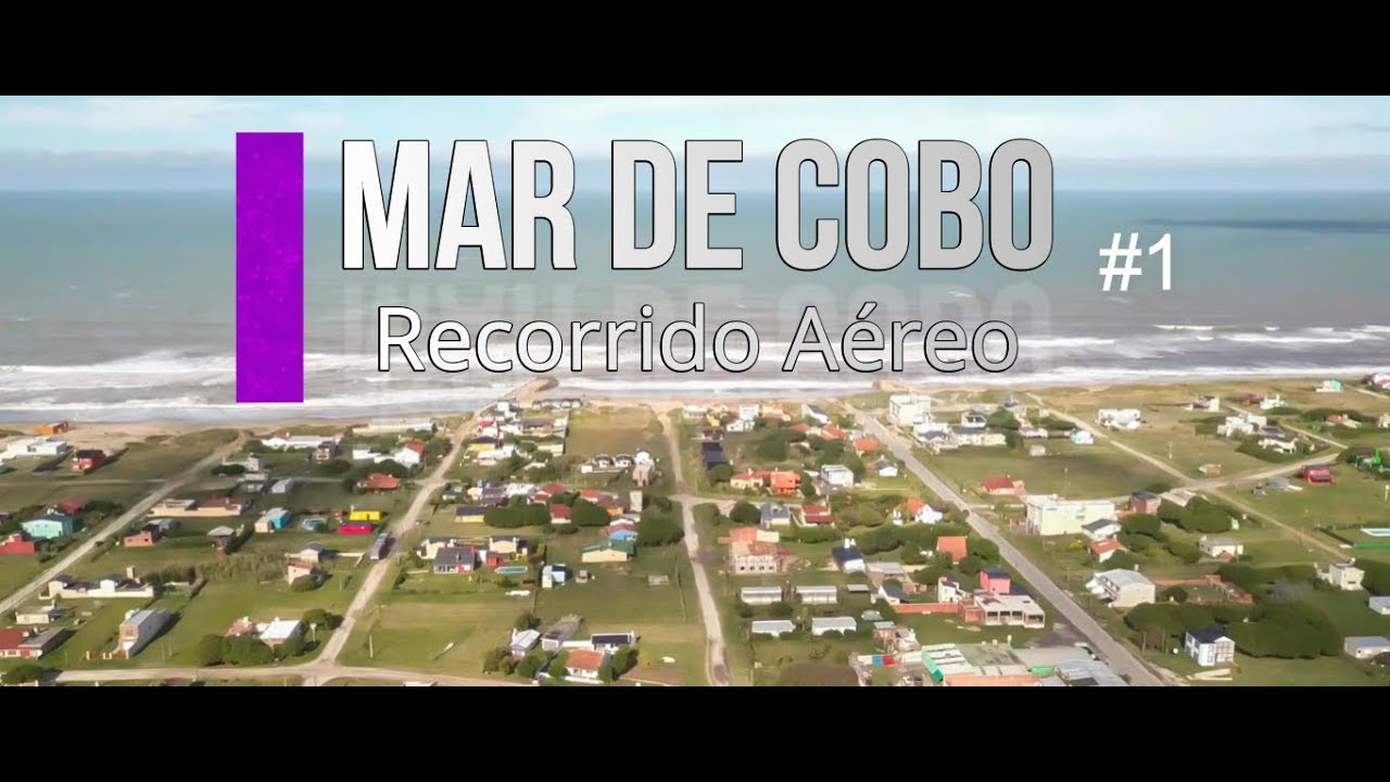 Recorrido aéreo por Mar de Cobo - YouTube