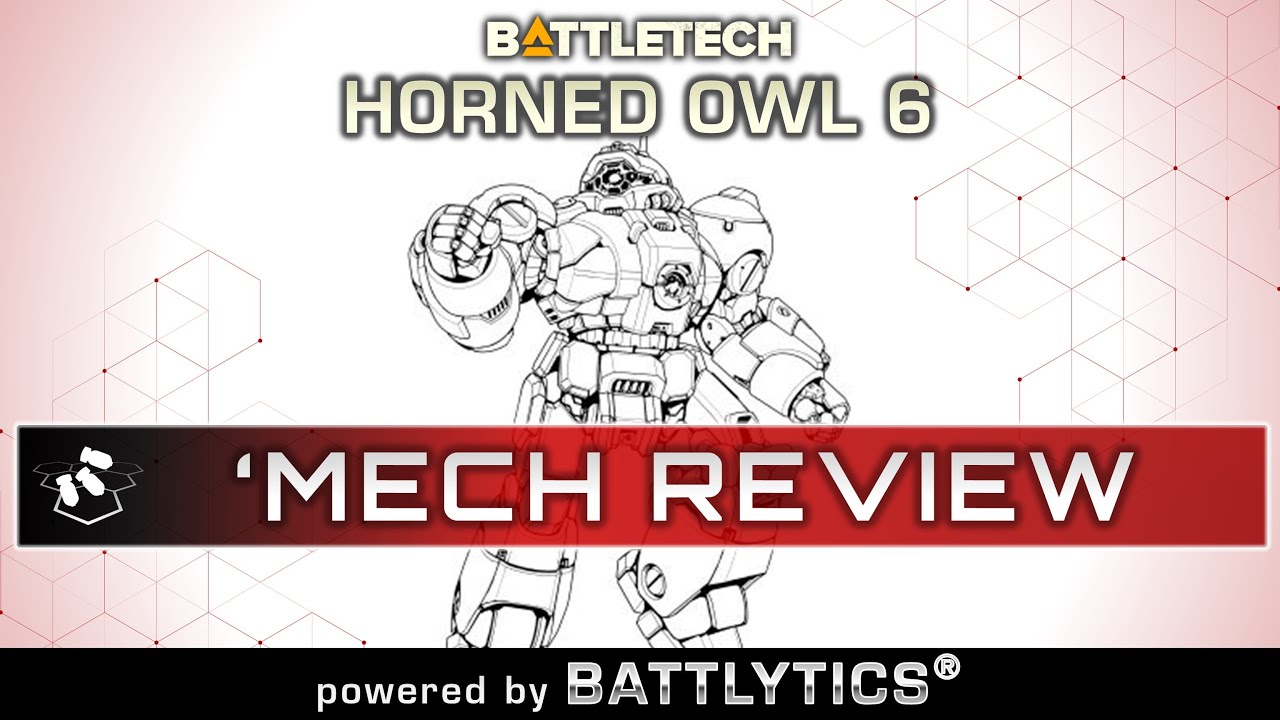 BATTLETECH: Horned Owl 6 Battlytics | Mech Review | Clan Invasion ...