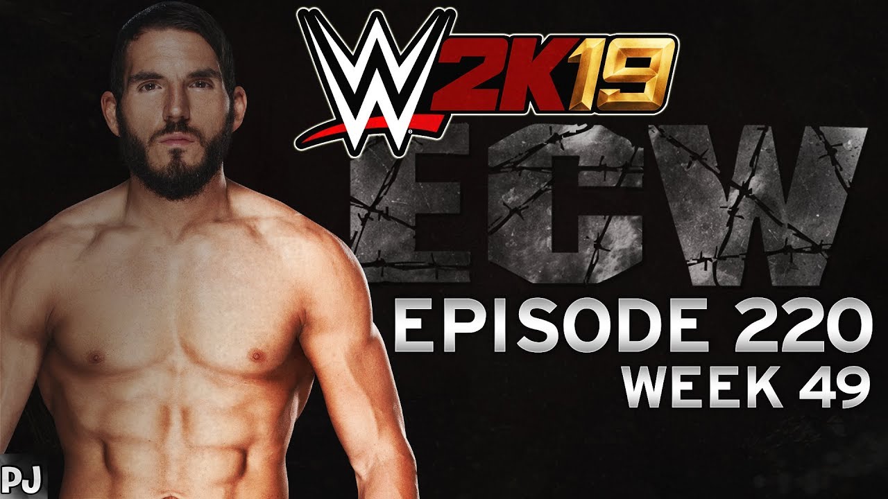 WWE 2K19 UNIVERSE MODE (EPISODE 220-WEEK 49) ECW - GET THESE HANDS ...