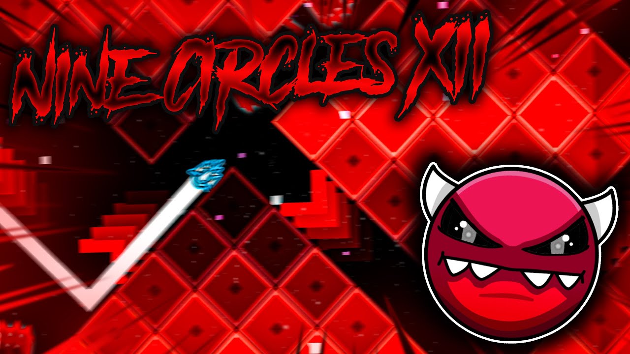 Geometry Dash - Nine Circles XII 100% All Coins (By Rustam) - YouTube