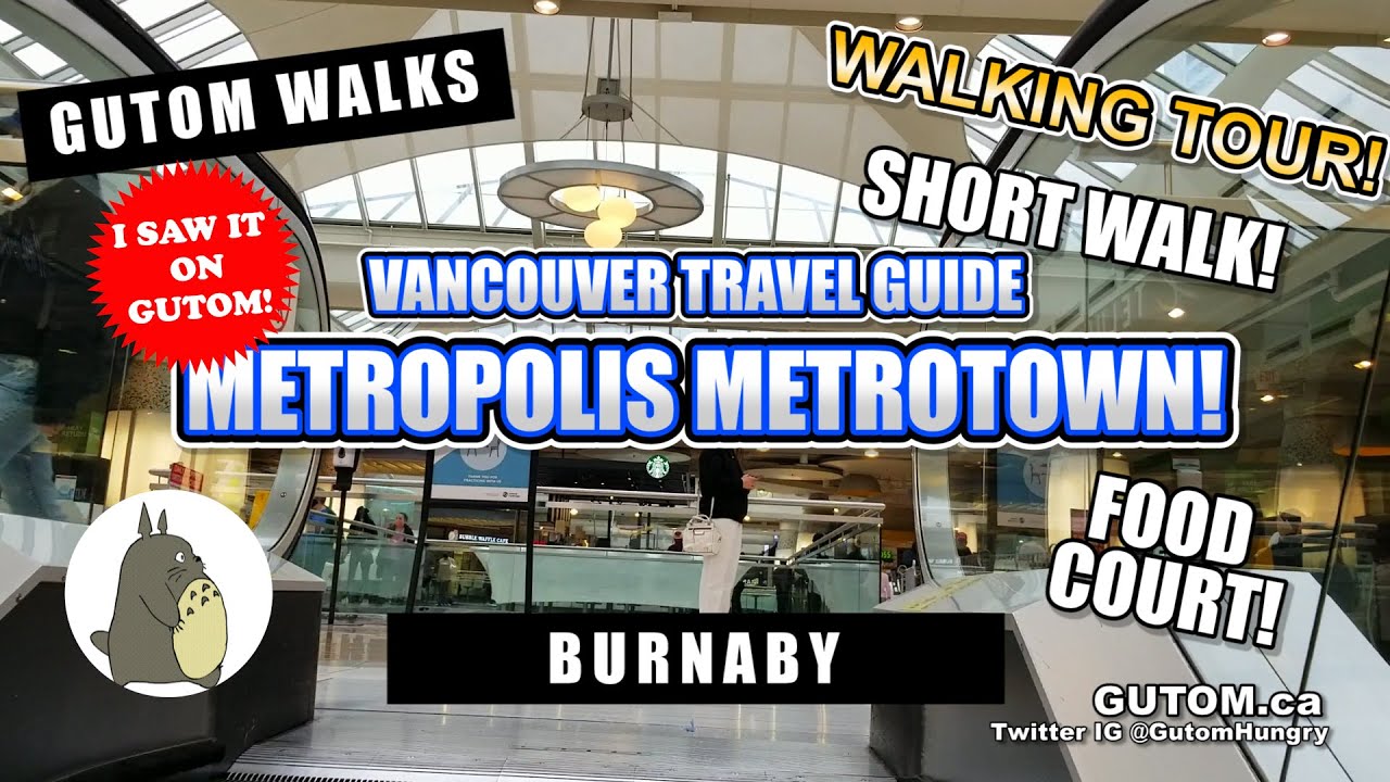 WALKING TOUR! METROTOWN FOOD COURT METROPOLIS FEBRUARY 2021 | VANCOUVER ...