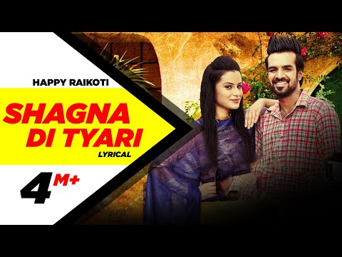 Shagna Di Tyari | Lyrical Video | Happy Raikoti | Latest Punjabi Song 2015