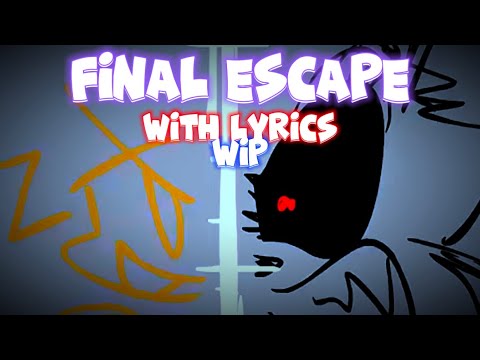 Final Escape Official WITH LYRICS (TEASER WIP) - YouTube