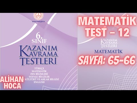 6. SINIF MATEMATİK KAZANIM KAVRAMA TEST-12 ( SAYFA 65-66) CEVAPLARI #meb #kazanımtestleri