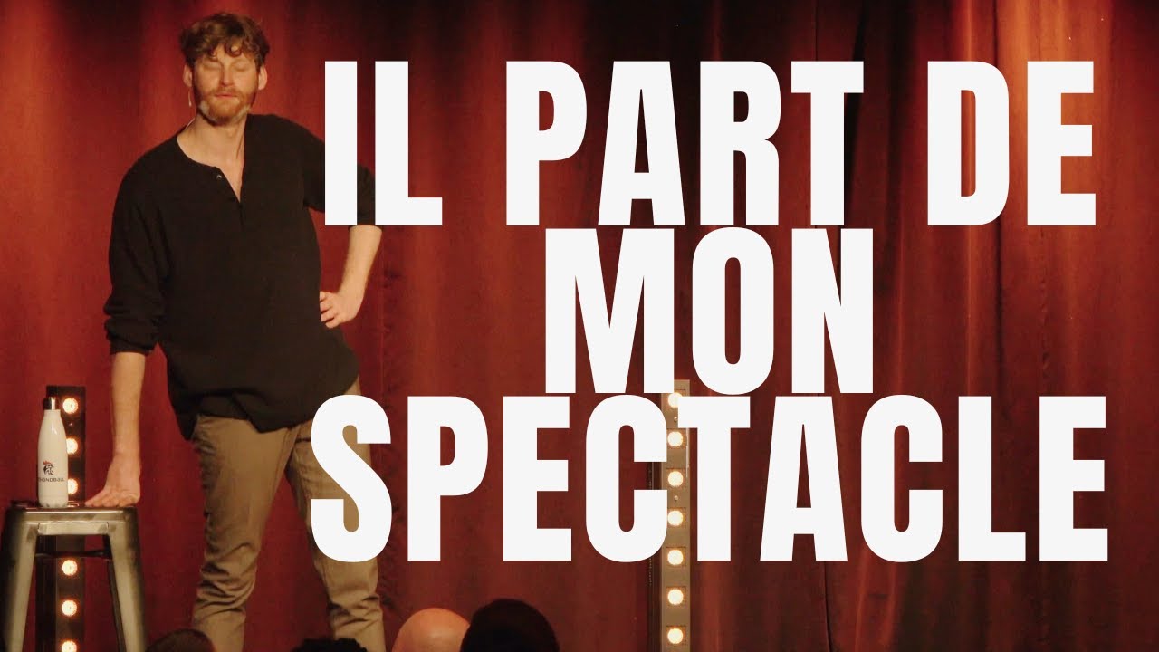 IL PART DE MON SPECTACLE (IMPRO) - YouTube