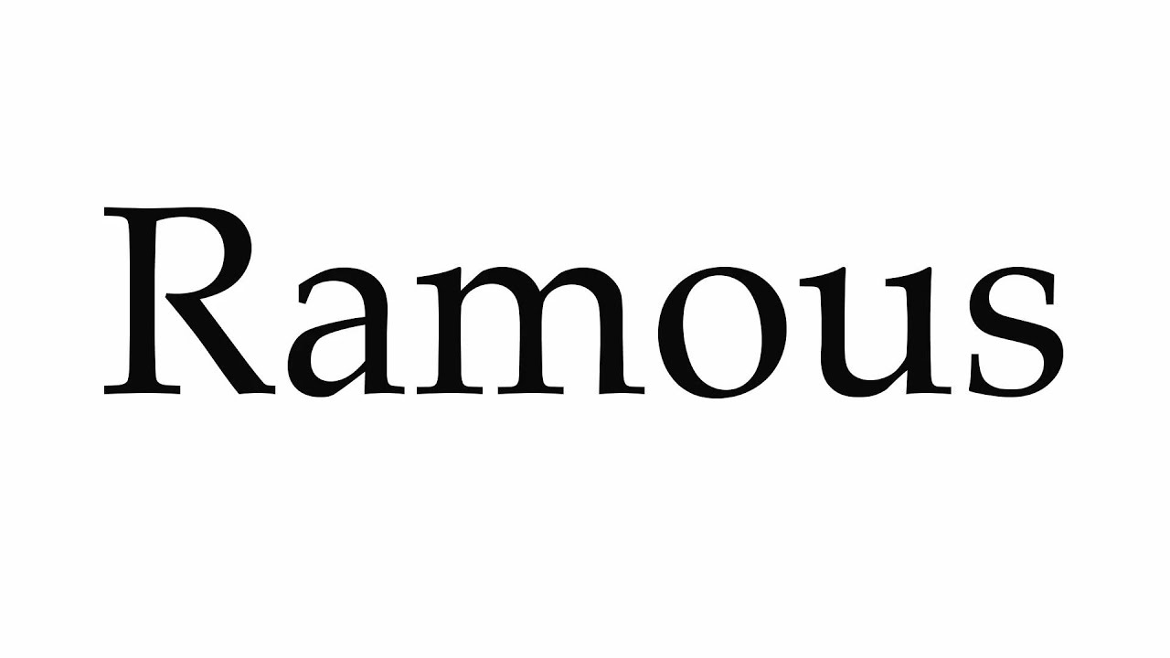 How to Pronounce Ramous - YouTube