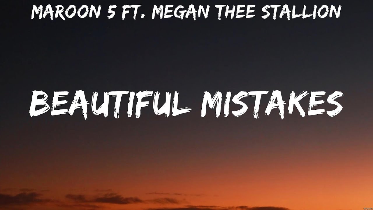 Maroon 5 ft. Megan Thee Stallion - Beautiful Mistakes (Lyrics) - YouTube