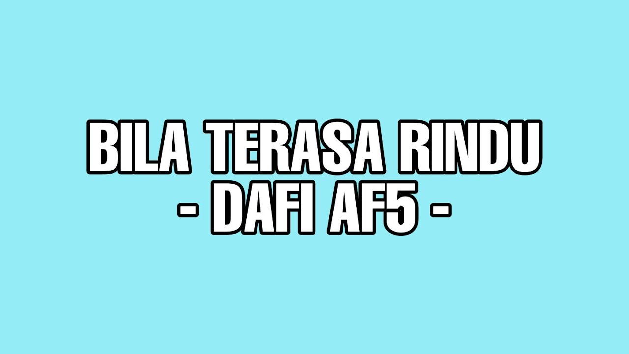 Bila Terasa Rindu - DAFI AF5 - YouTube