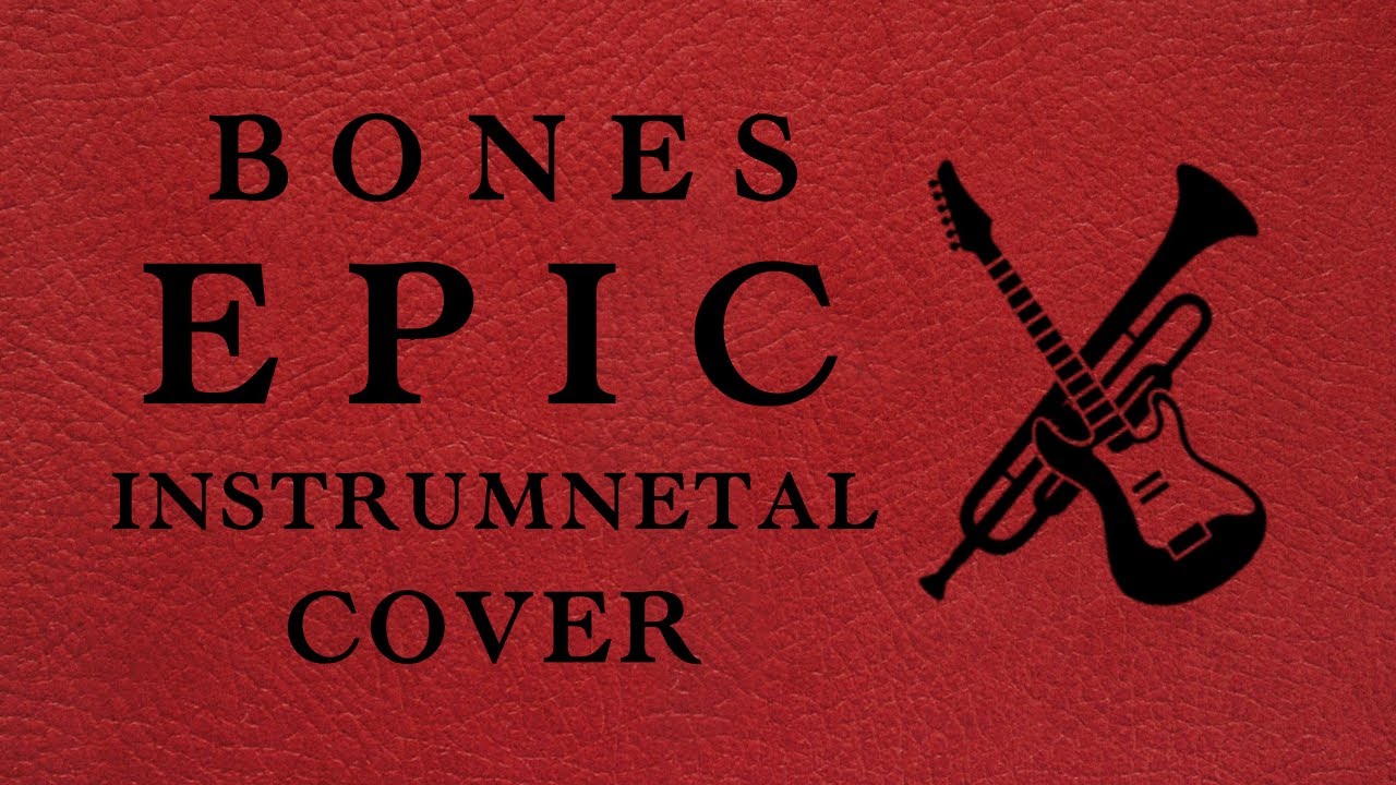 Imagine Dragons - Bones | Epic Cover (Instrumental Version) - YouTube