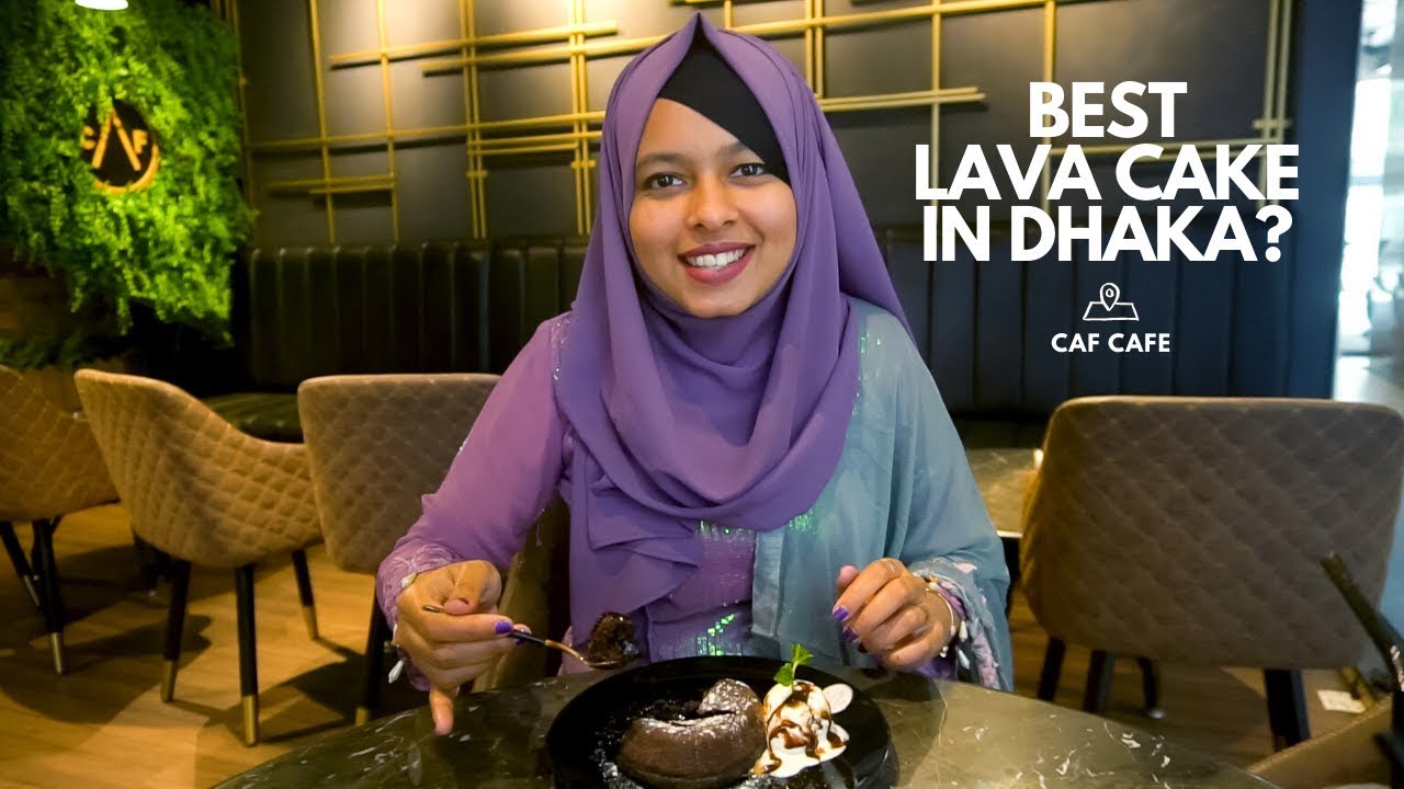 BEST LAVA CAKE IN DHAKA? | Caf Cafe | Khudalagse #foodvlog - YouTube