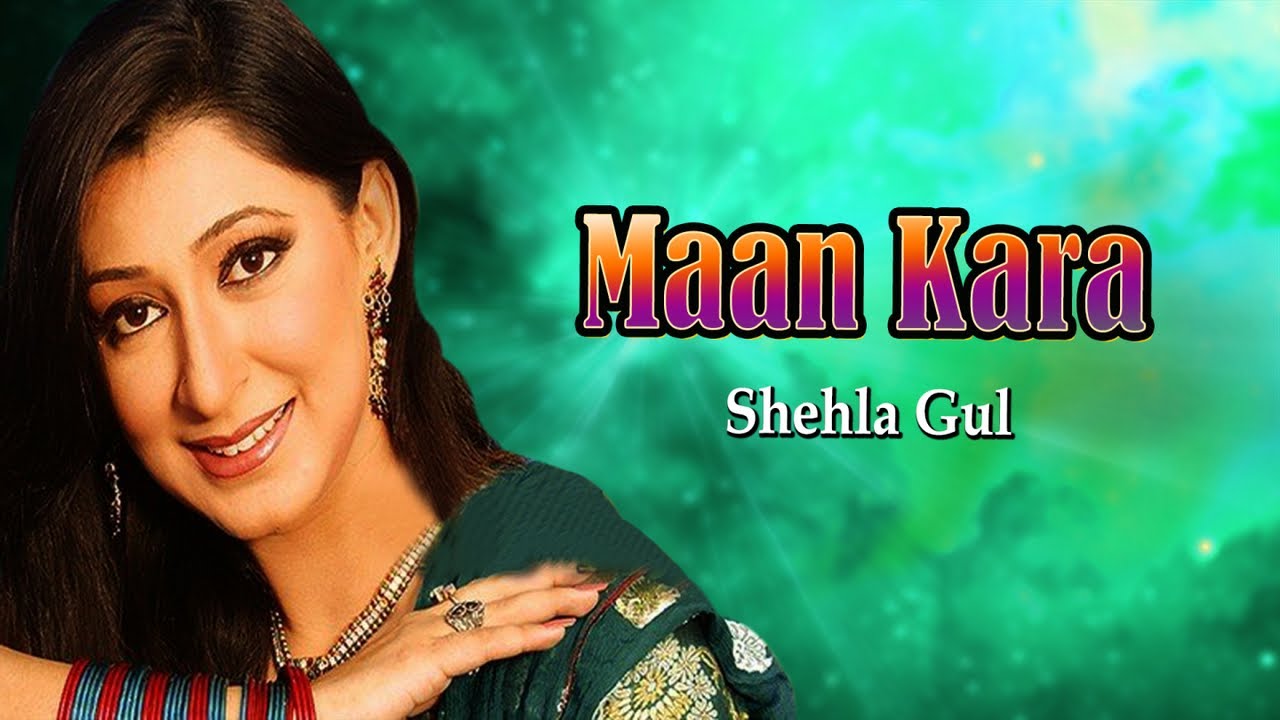 Shehla Gul Song | Maan Kara We Skya | Sindhi Songs - YouTube