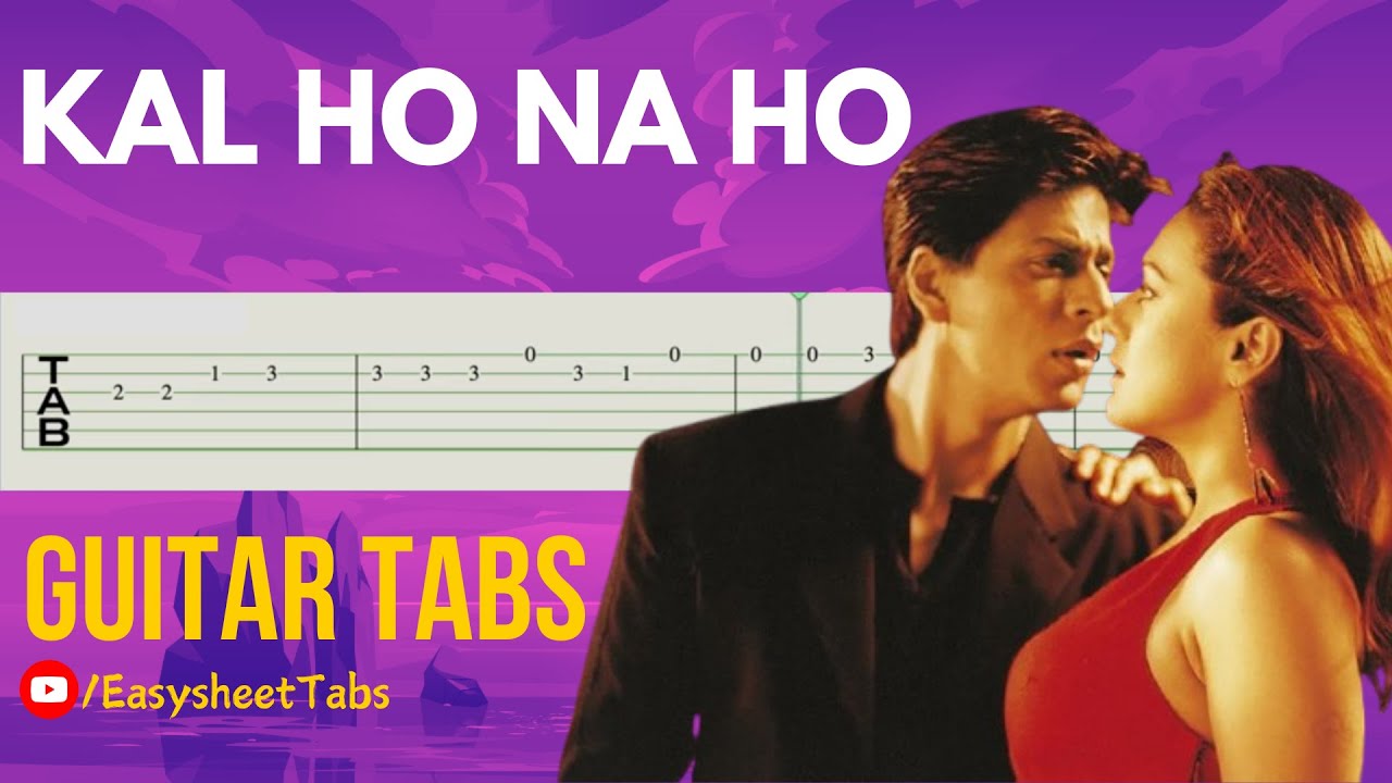 KAL HO NA HO Guitar Tabs | Easy Tutorial | Bollywood Guitar Lessons ...