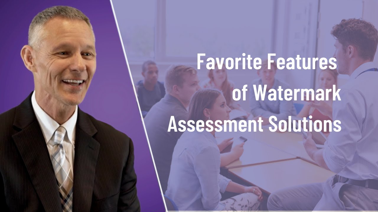 Favorite Features of Watermark Assessment Solutions - YouTube