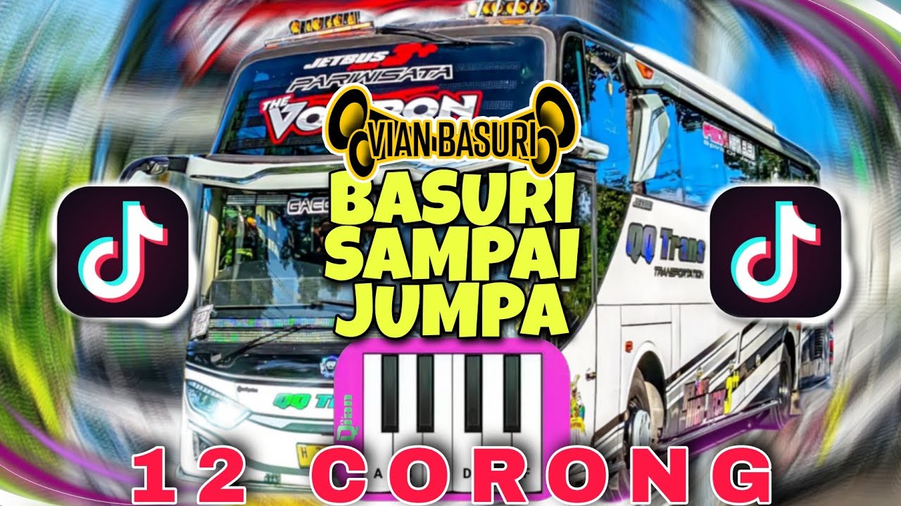 REMIX BASURI SAMPAI JUMPA SENIMAN ANGIN BUS VOLTRON QQ TRANS 12 CORONG ...
