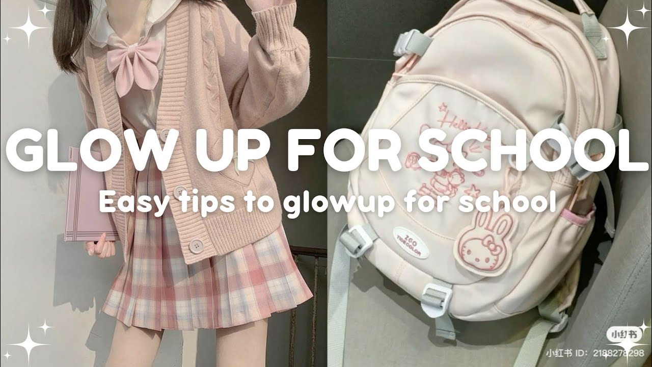EASY TIPS TO GLOW UP FOR SCHOOL🌷🌠 || Back to school glow up tips - YouTube