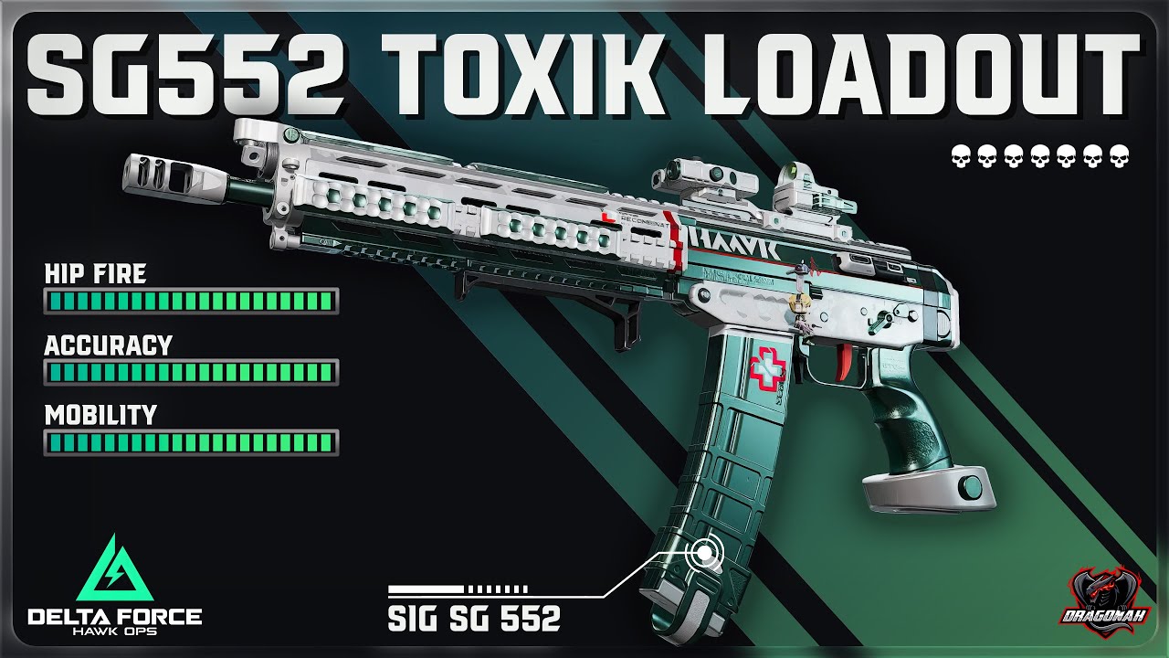 SG552 TOXIK LOADOUT - HIP FIRE 100% ACCURACY | HƯỚNG DẪN MOD SÚNG | DELTA FORCE | DRAGONAK - YouTube