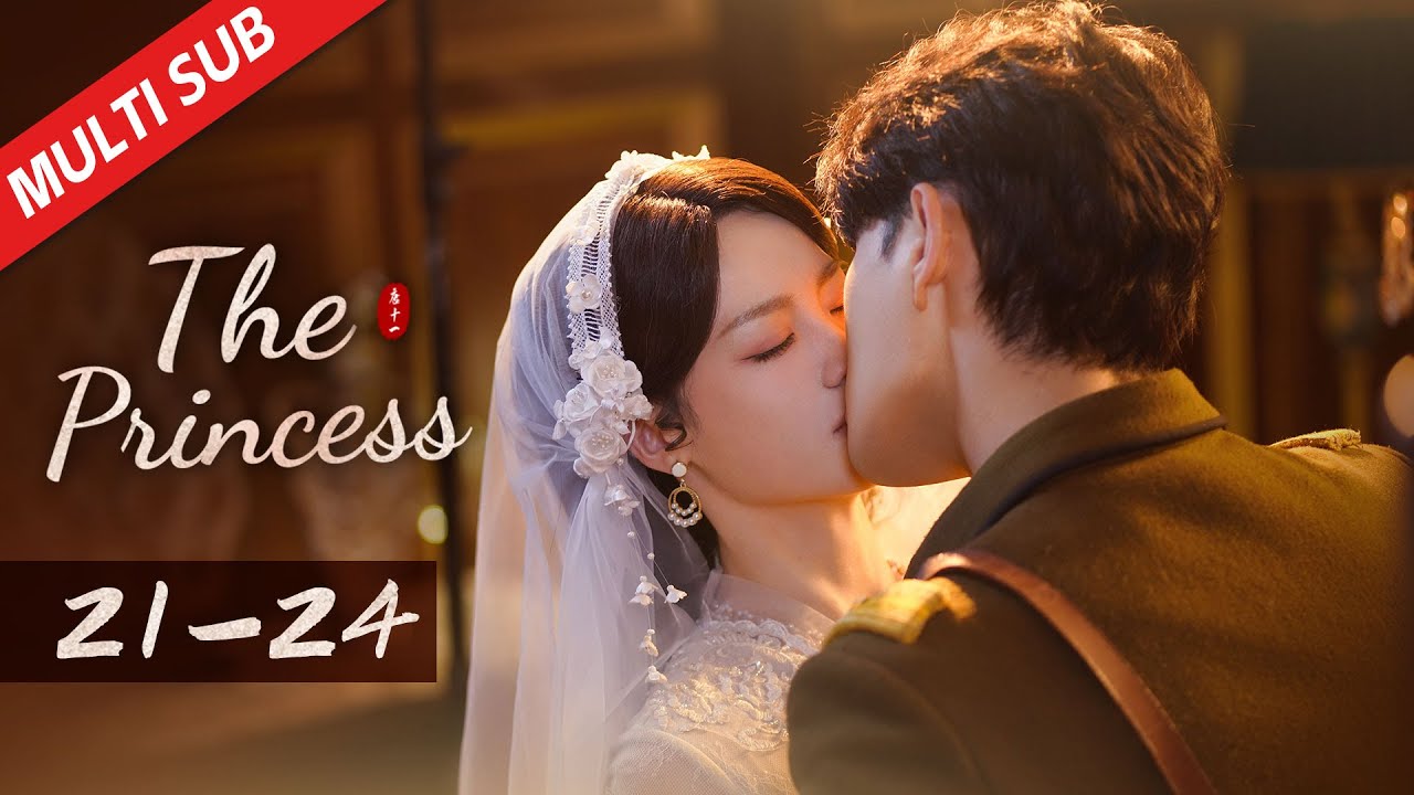 MULTI SUB【The Princess】21-24 | The commander used all means to make the ...
