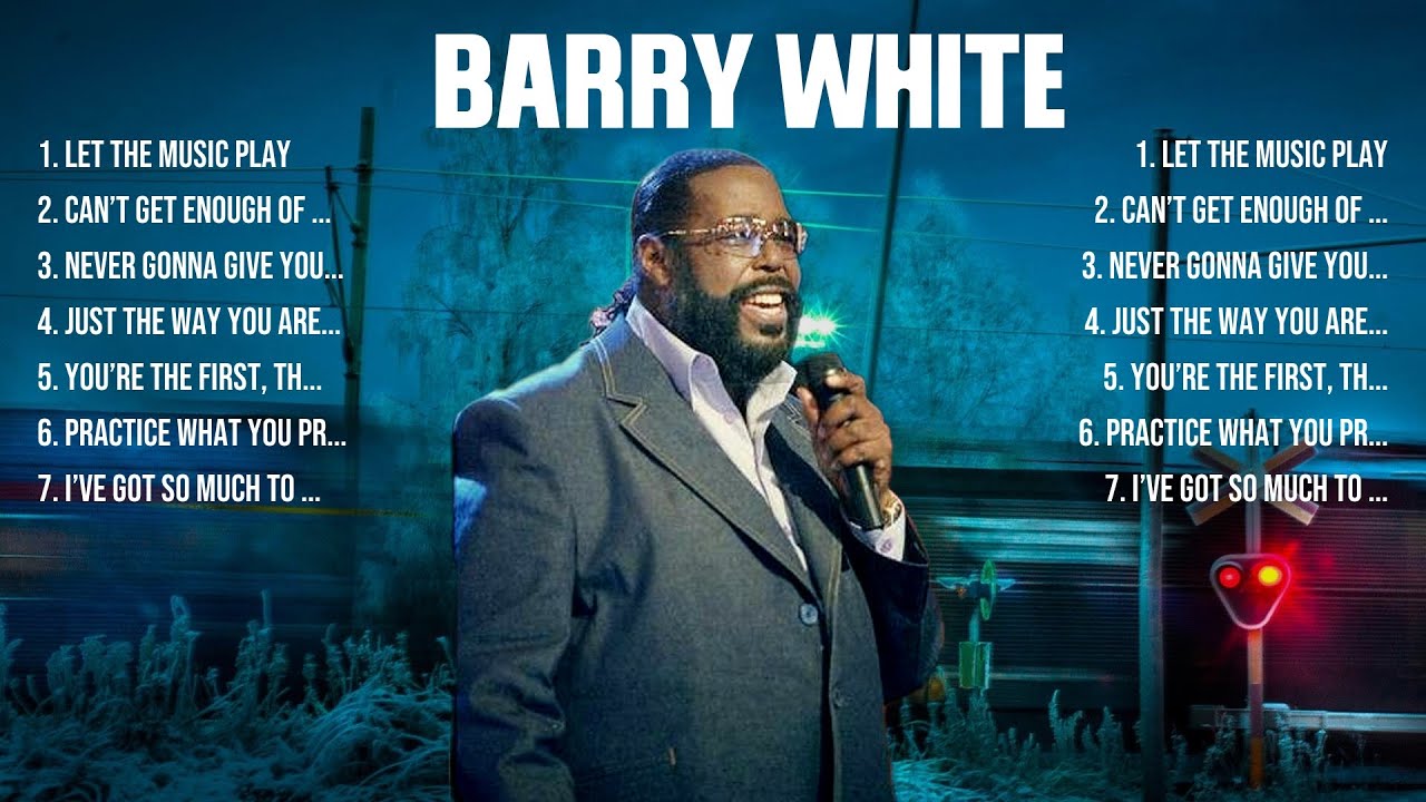 Barry White Greatest Hits Full Album ️ Full Album ️ Top 10 Hits of All ...