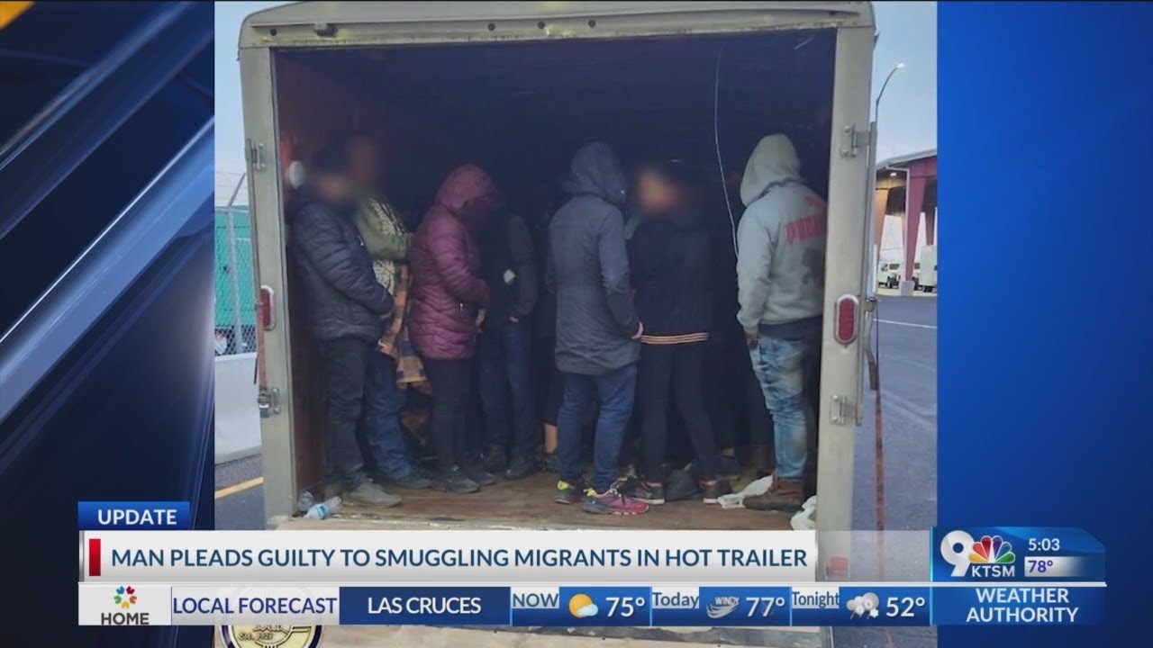 UPDATE: Man pleads guilty to smuggling migrants in hot trailer - YouTube