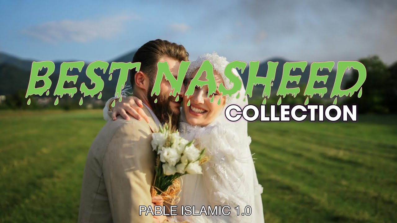 Best Nasheed Collection | Peaceful Nasheed 2025 | Arabic Nasheed Beautiful ️ - YouTube