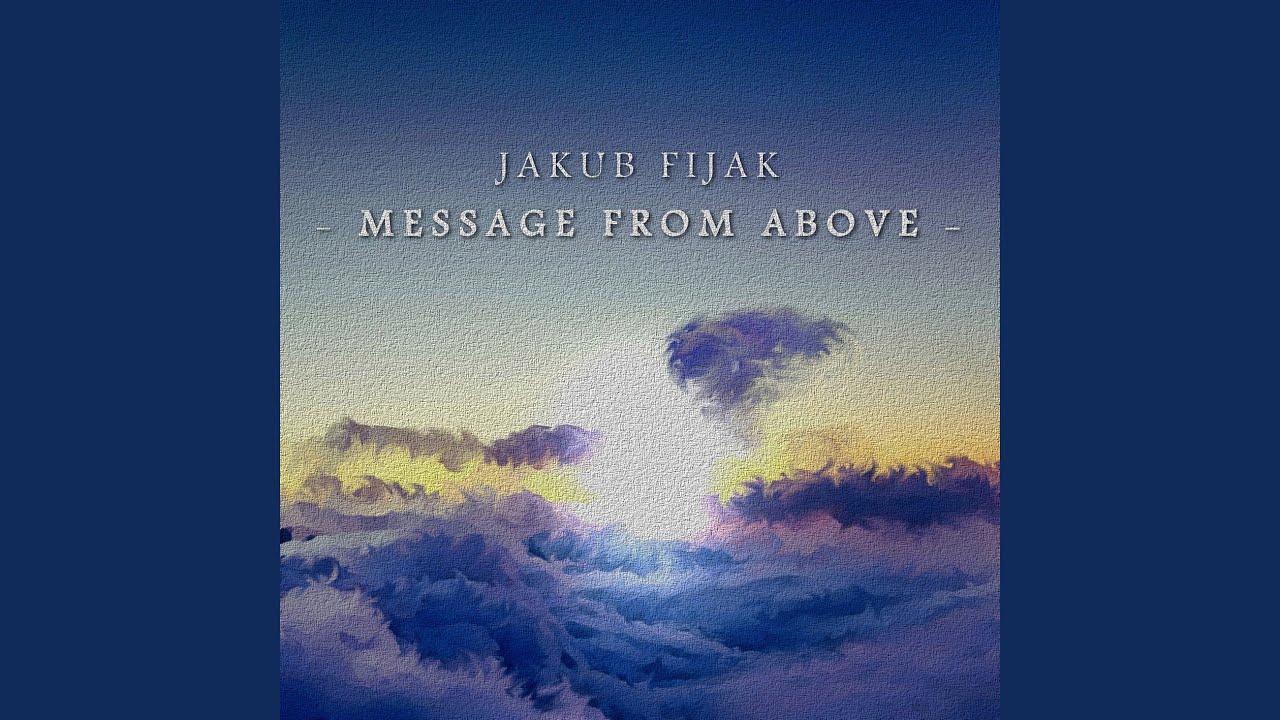 Message from Above (The Ultimate Version) - YouTube