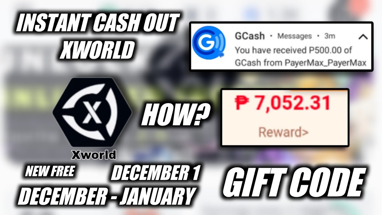 NEW XWORLD GIFT CODE INSTANT CASH OUT DECEMBER TO JANUARY 2024 CODE ...