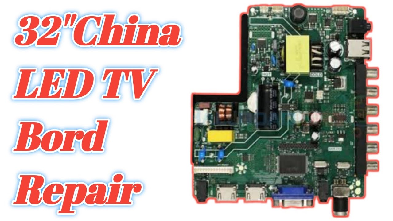 32 inch China LED TV board repair | 32 inch LED TV dead board repair ...