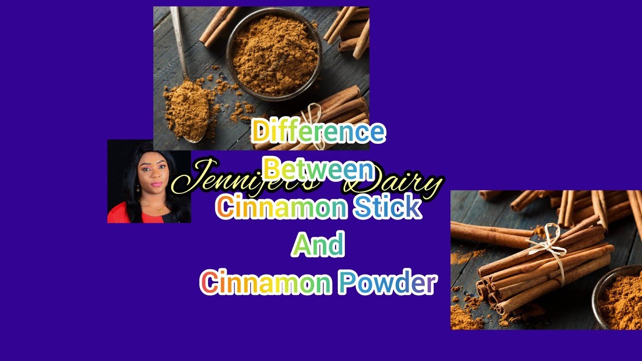 Difference Between Cinnamon Stick And Cinnamon powder - YouTube
