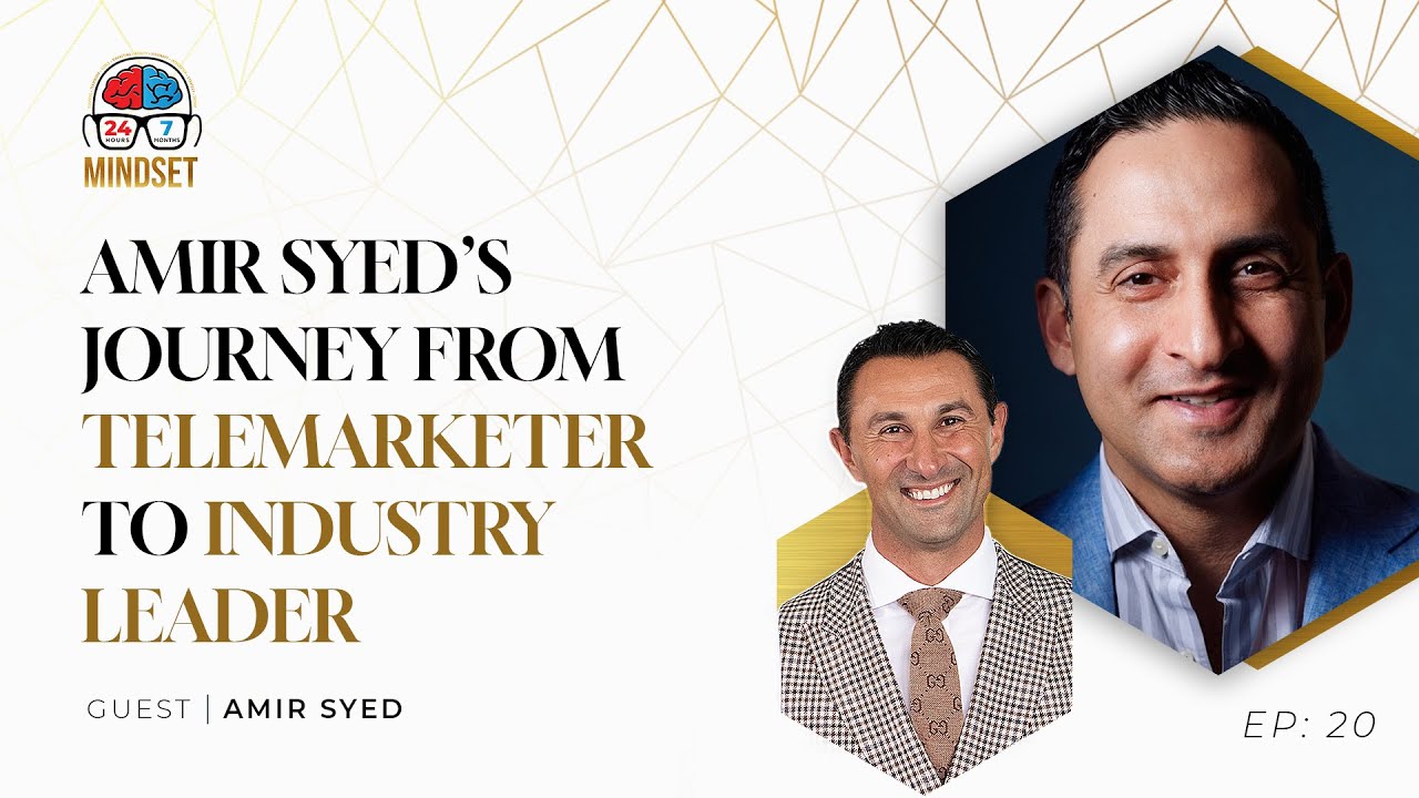 Amir Syed’s Journey From Telemarketer to Industry Leader - Episode 20 ...