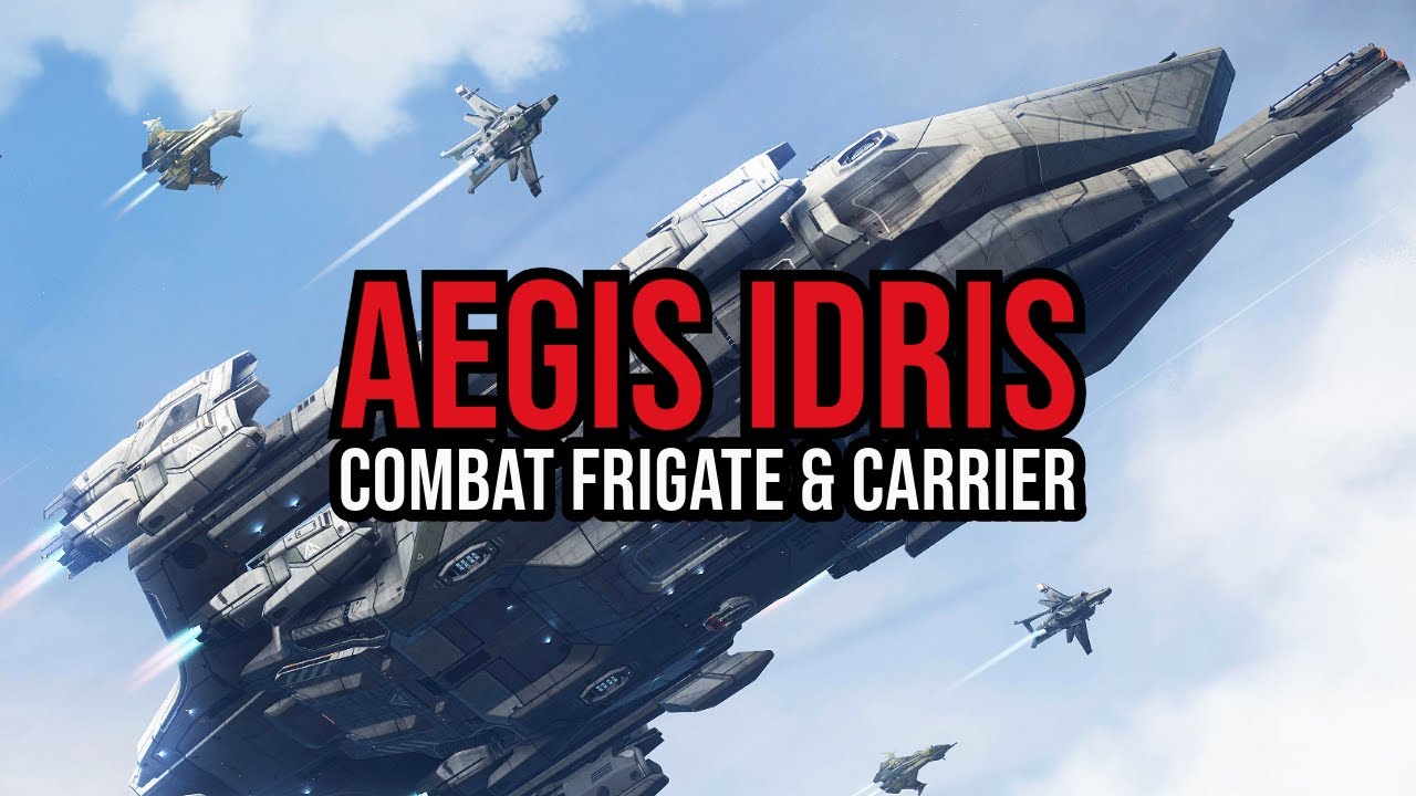 Star Citizen - The Aegis Idris Frigate - Military - Peacekeeper - YouTube