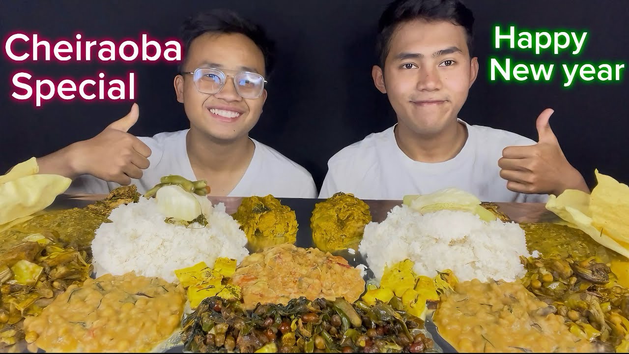SPECIAL FOR CHEIRAOBA. HAPPY NEW YEAR || MANIPURI MUKBANG - YouTube