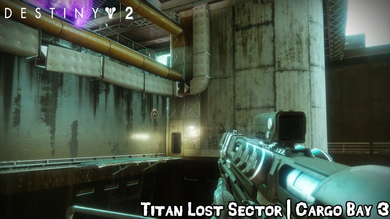 Destiny 2 - Lost Sector: Cargo Bay 3 Location [Titan] - YouTube