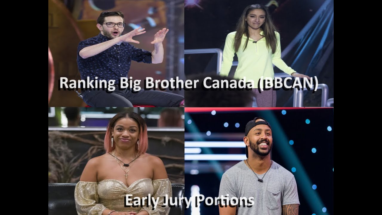 Ranking Big Brother Canada (BBCAN) Early Jury Portions - YouTube