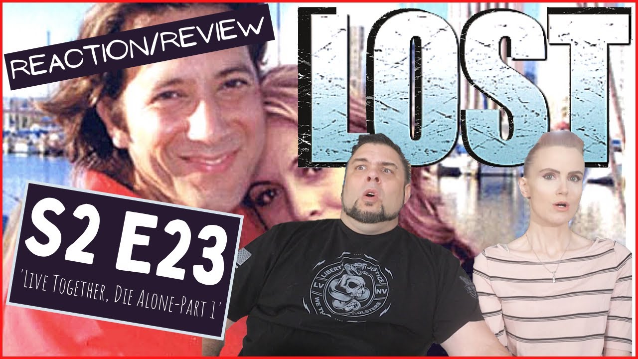 Lost | S2 E23 'Live Together, Die Alone Part 1' | Reaction | Review - YouTube