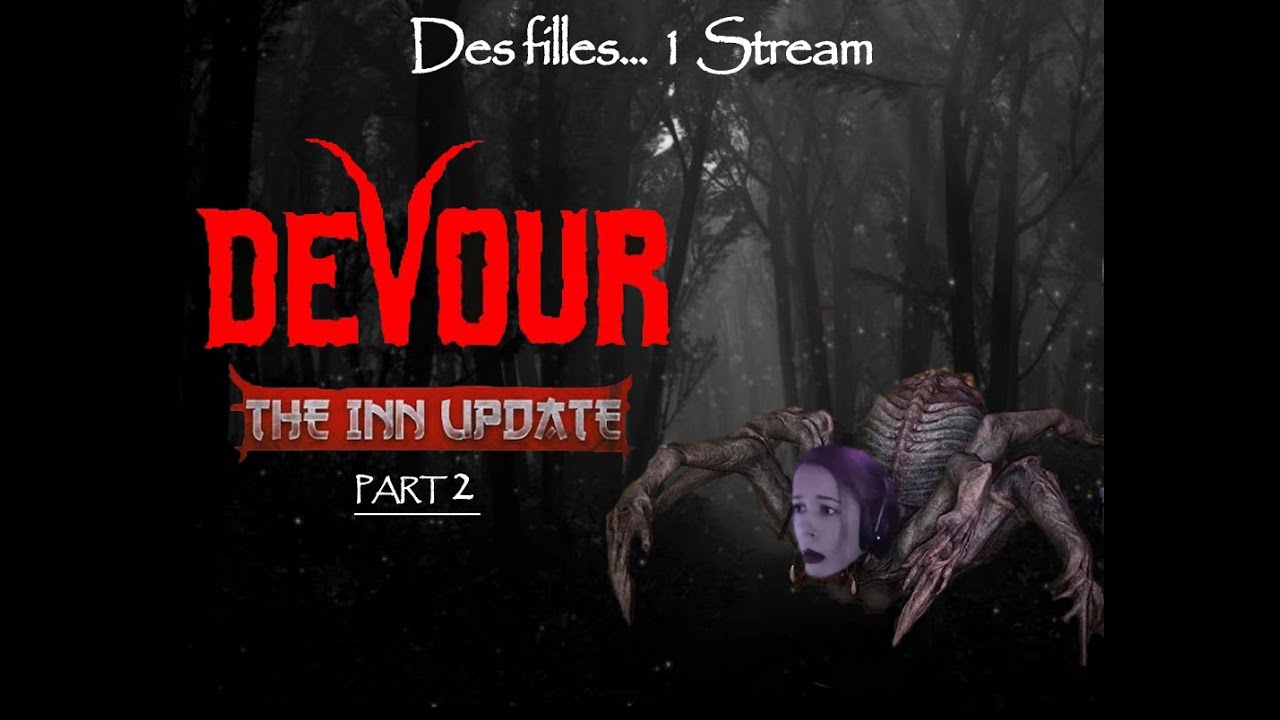 Devour- The Inn (PART 2) - YouTube